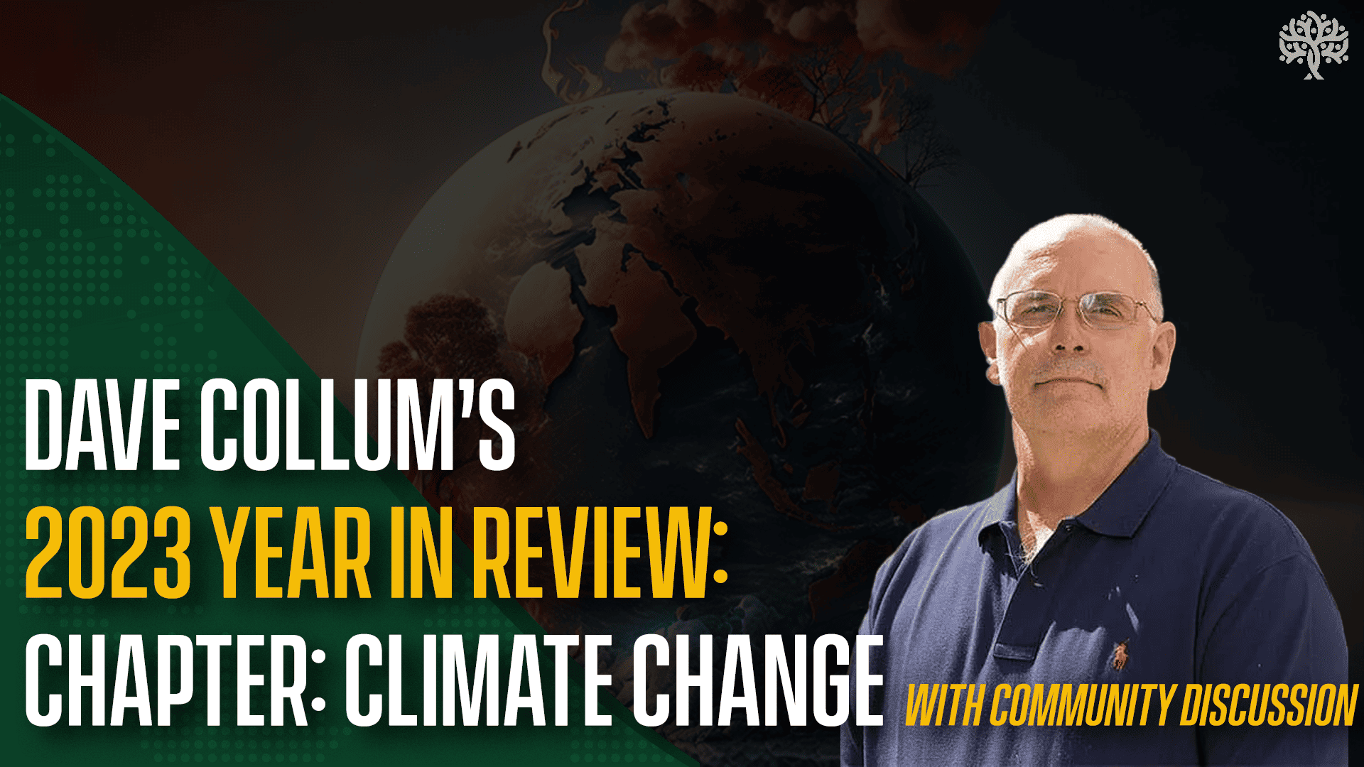 Dave Collum’s Year in Review – Climate Change – Epilogue – Peak Prosperity
